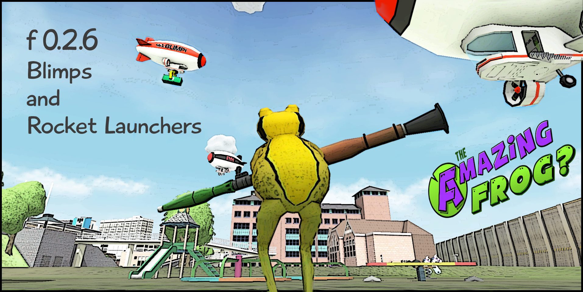 Amazing Frog f0.2.6 Update Blimps etc... - Amazing Frog Amazing Frog f0.2.6 Update Blimps etc... - Amazing Frog